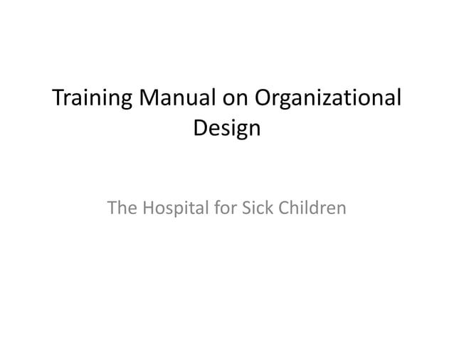 Training Manual on Organizational Design | PPTX | Business ...