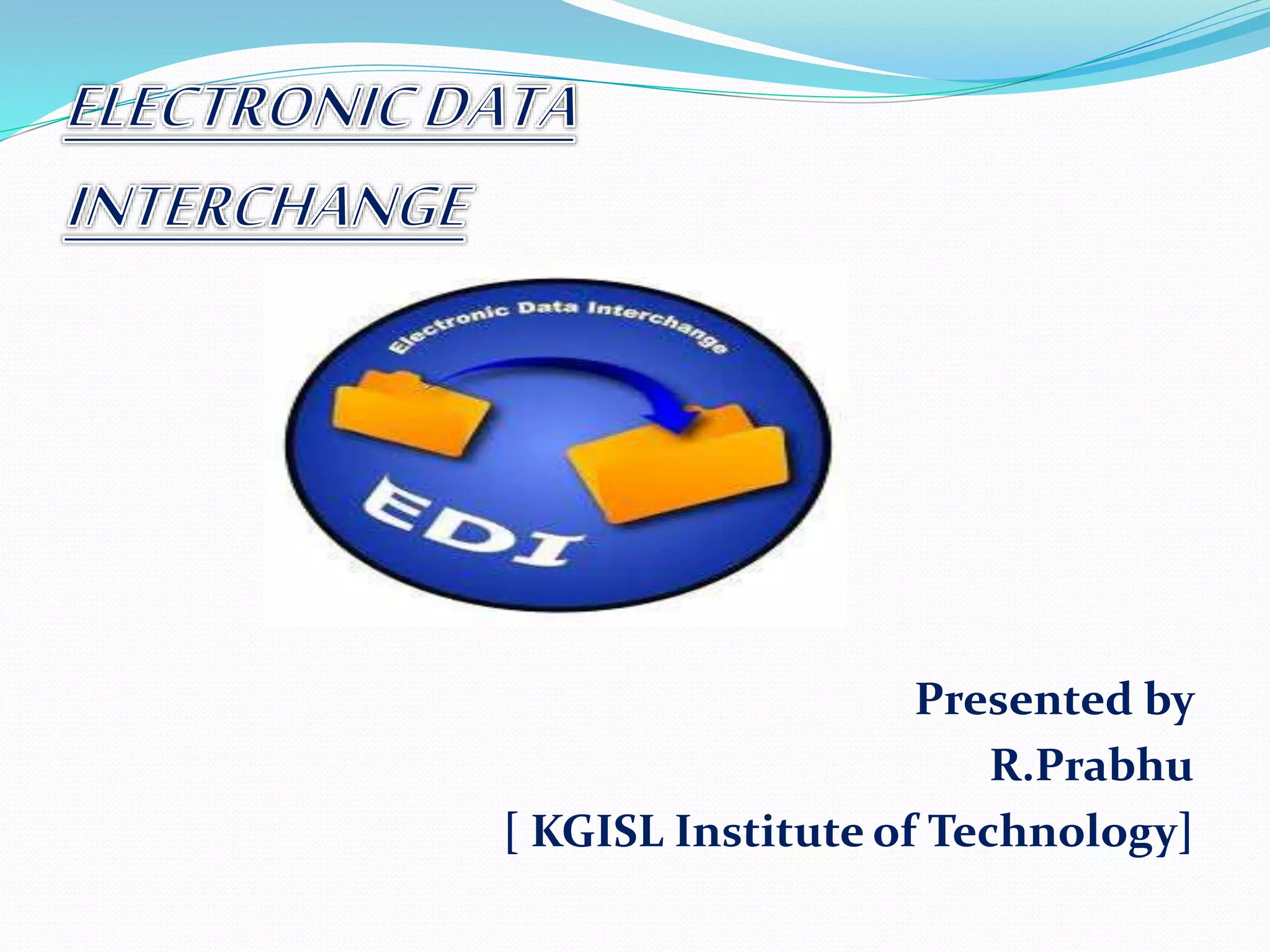 Electronic Data Interchange | PPTX