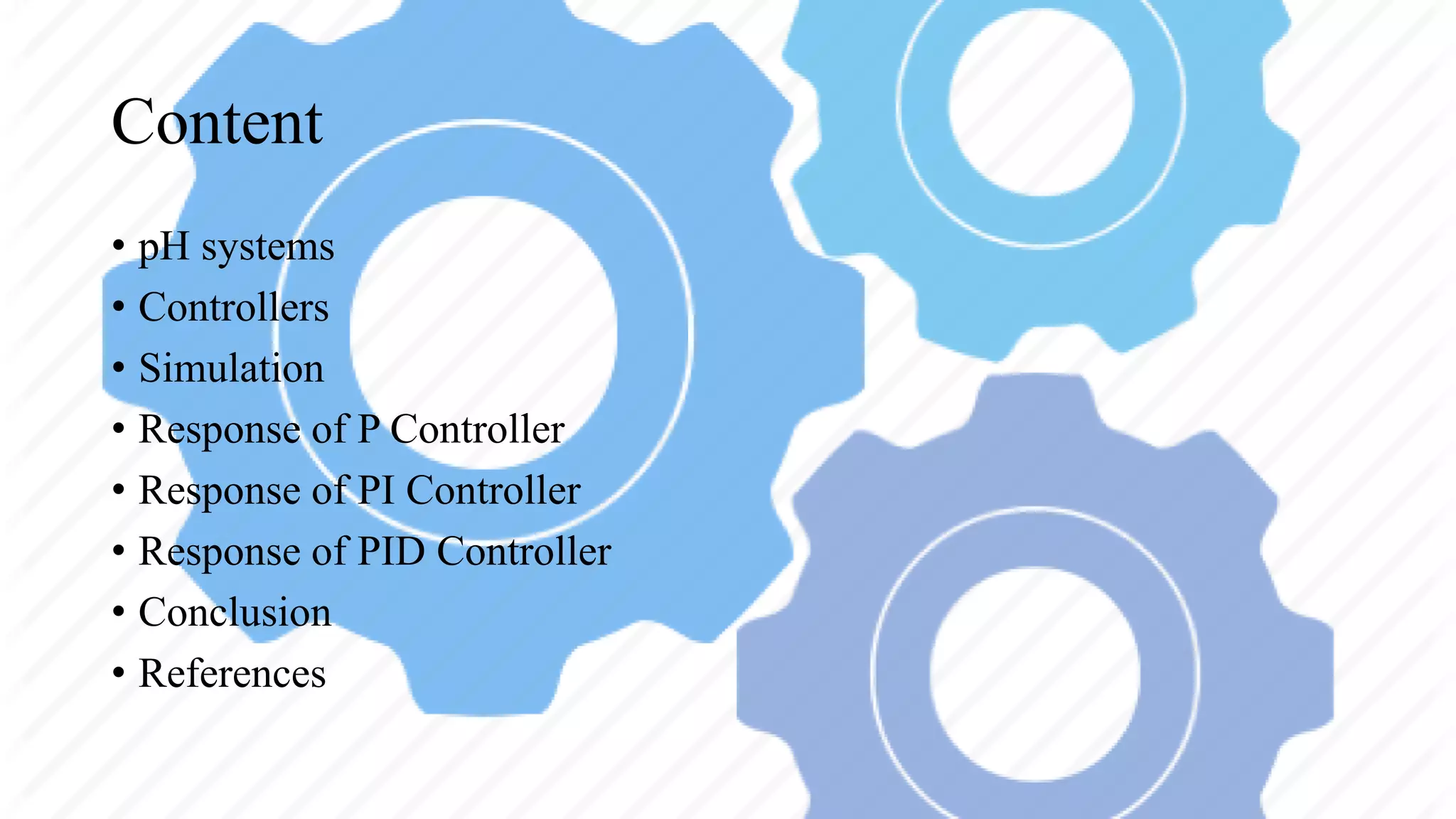 Comparative analysis of P/PI/PID controllers for pH neutralization process | PPTX | Web ...