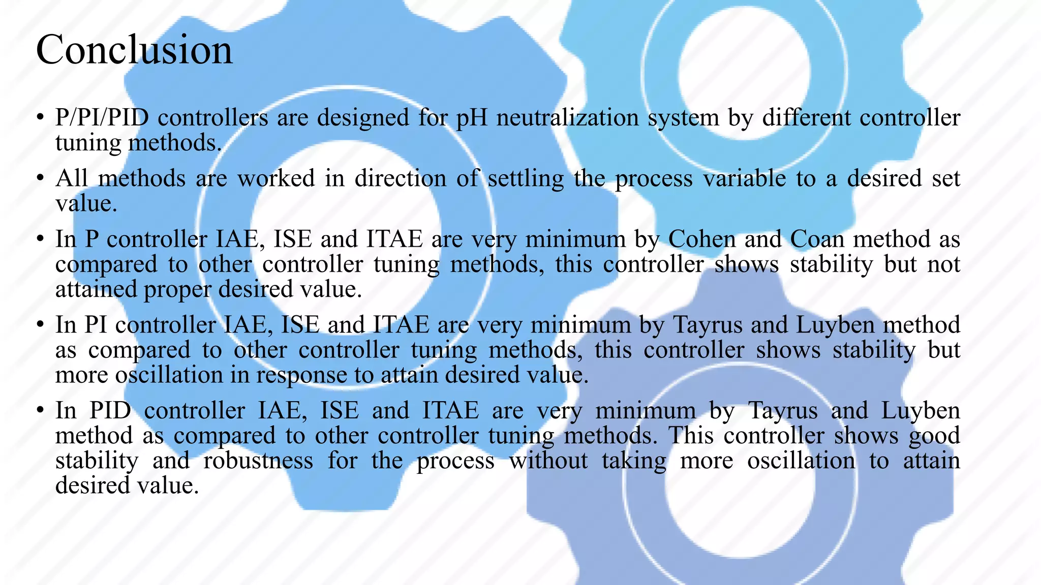 Comparative analysis of P/PI/PID controllers for pH neutralization process | PPTX | Web ...