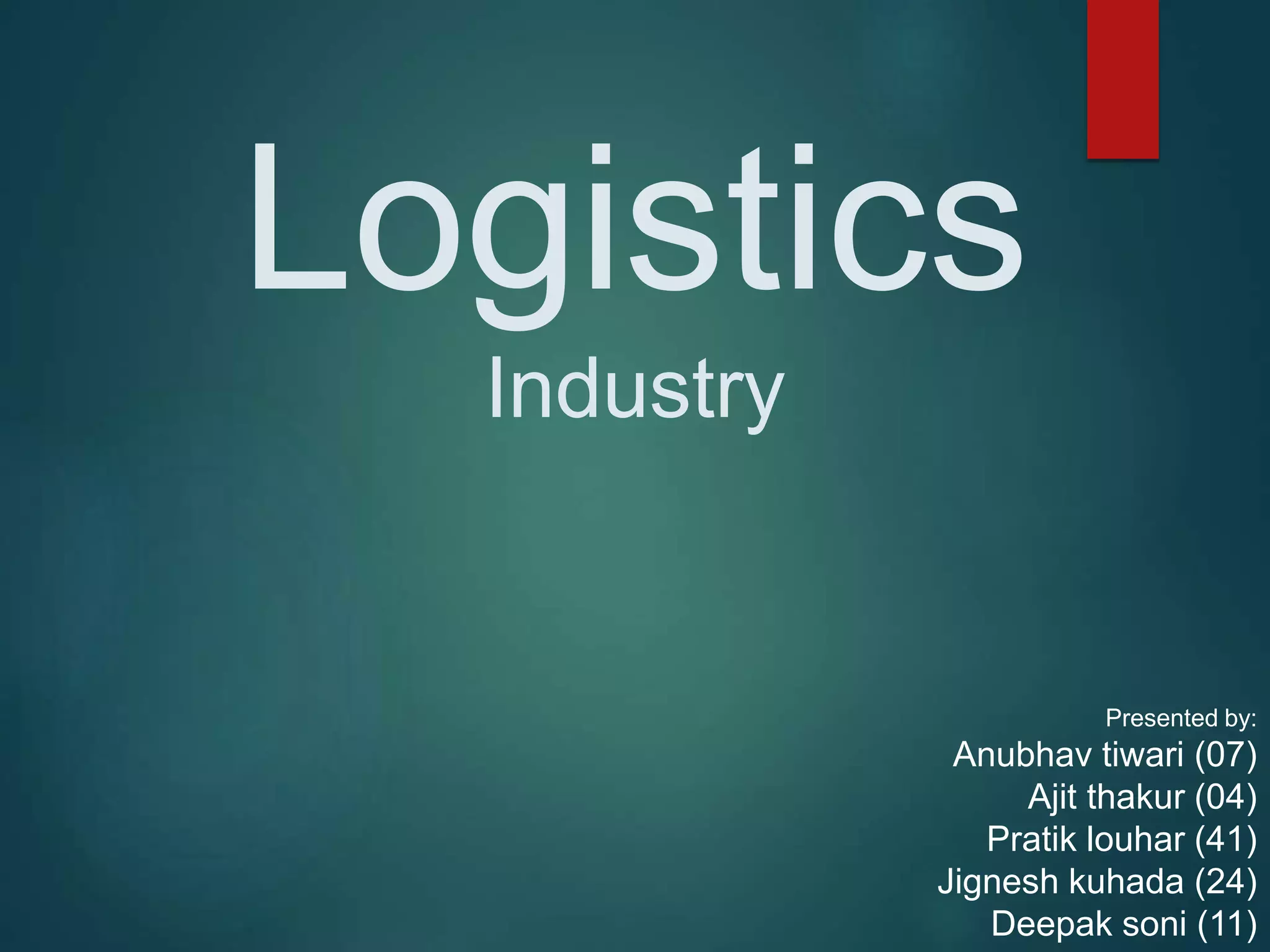 logistics industry and pestle and marketing mix swot analyis of it | PPTX