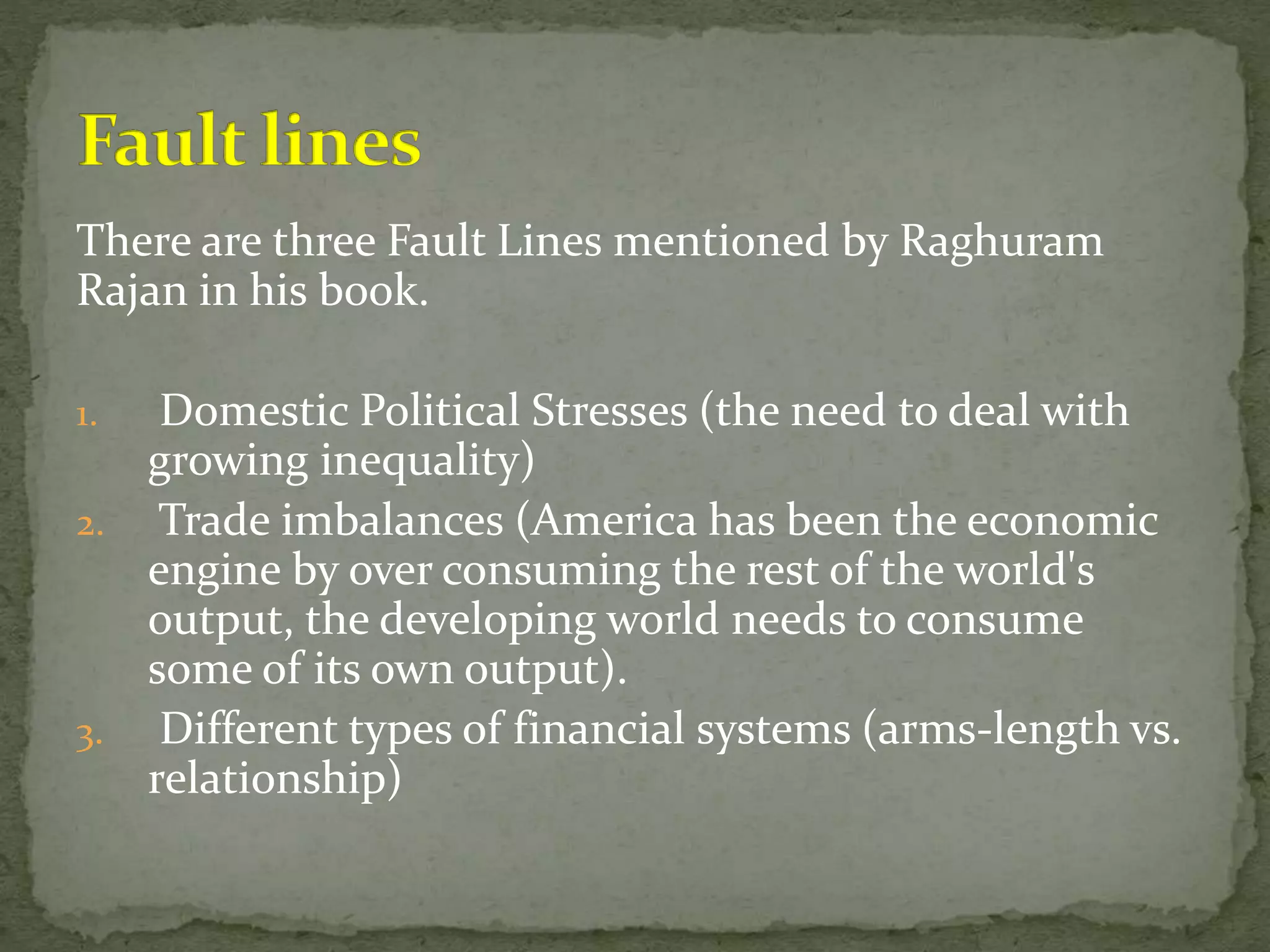 Fault Lines: How Hidden Fractures Still Threaten the World Economy | PPT