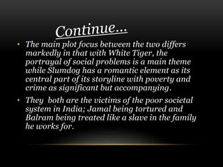 Comparison Between "The White Tiger" and the movie "Slumdog Millionaire ...