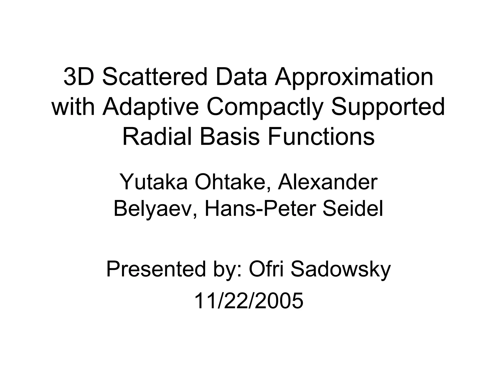 3D scattered data interpolation and approximation2005 | PPT