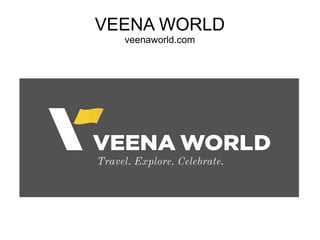 VEENA WORLD | ODP | Family Travel | Travel Type