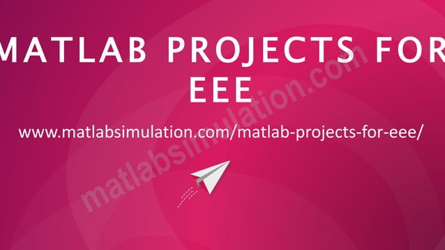 Matlab Projects for EEE Research Ideas | PPT