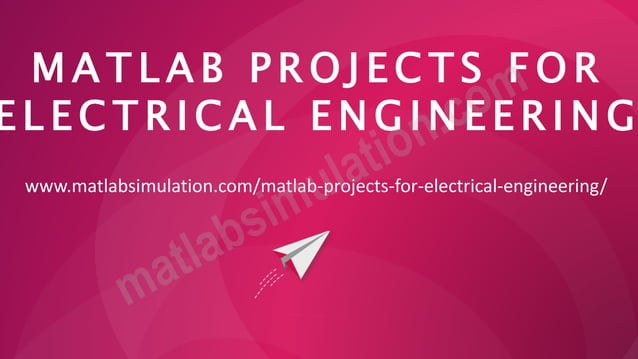 MATLAB Projects for Electrical Engineering Research Assistance | PPT