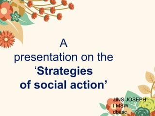 Ppt. strategies of social action. jins joseh | PPTX