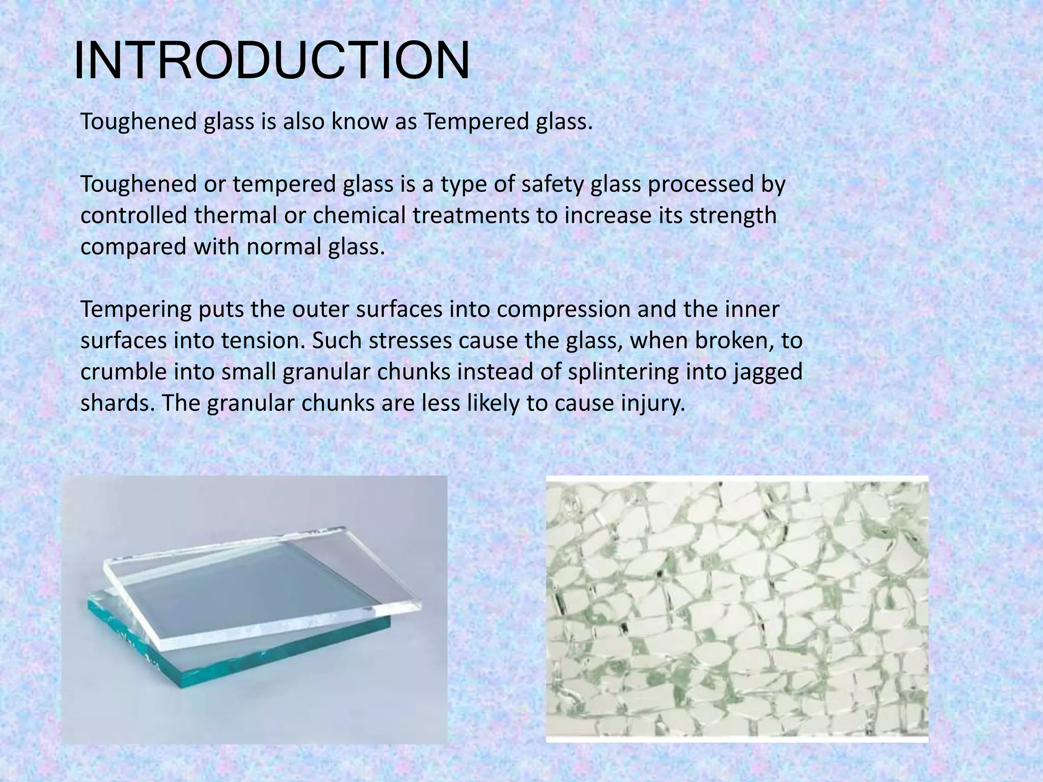 What is Toughened glass ! | PPTX