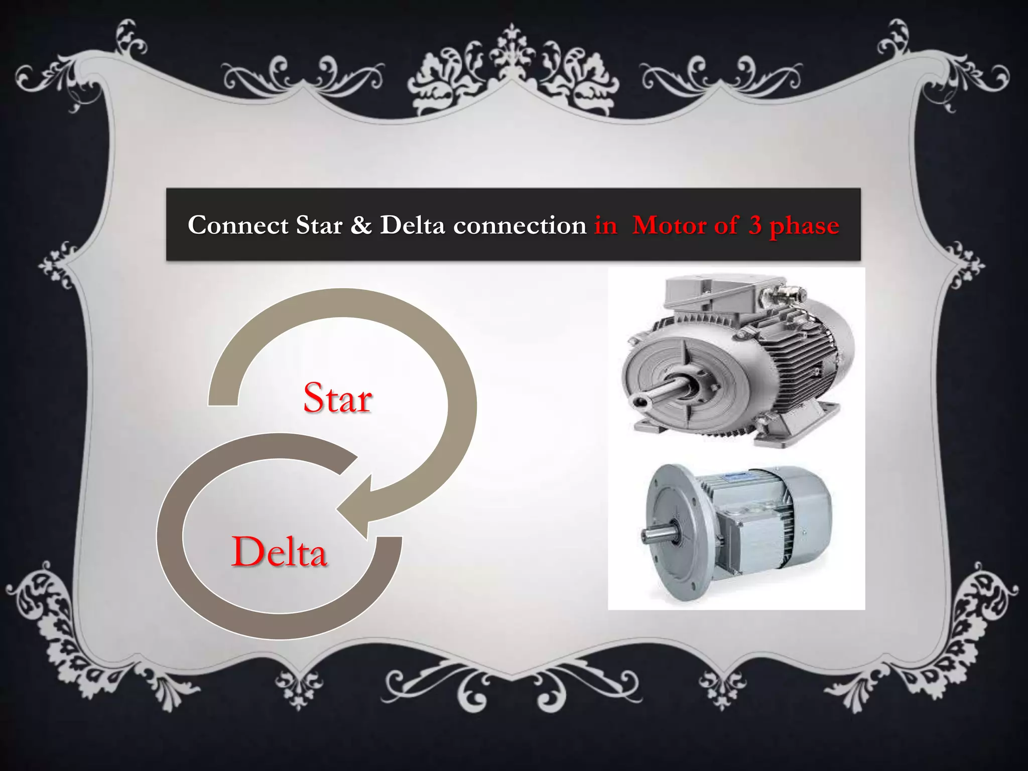 Star & Delta Connection | PPTX