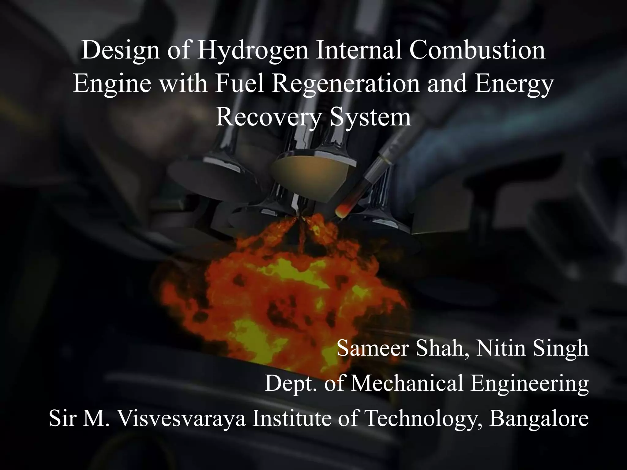 Design of Hydrogen Internal Combustion Engine with Fuel Regeneration ...