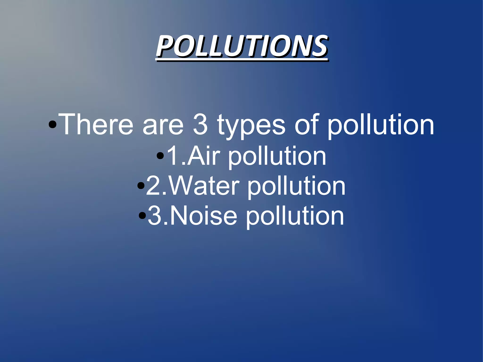 What is pollution | what are the types | | ODP | Indoor Environmental ...