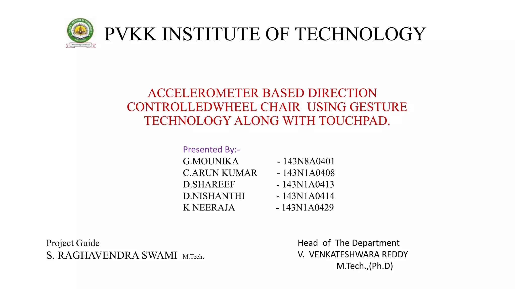 accelerometer based direction controlled wheel chair using gesture ...