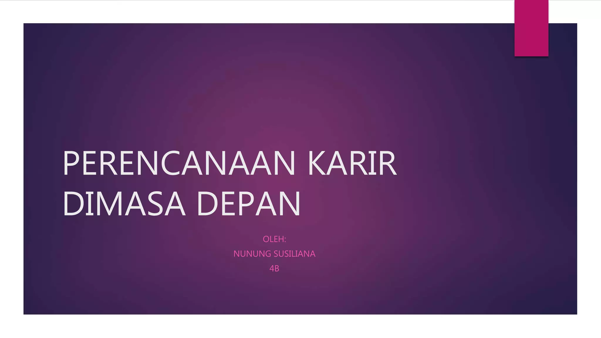 PPT Perencanaan Karir Masa Depan | PPTX