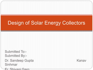 Solar energy collectors | PPTX