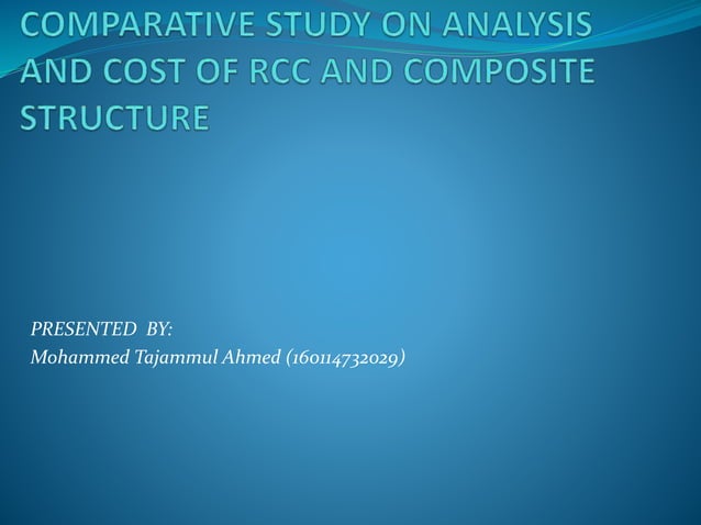 COMPARATIVE STUDY OF RCC AND COMPOSITE STRUCTURES | PPTX
