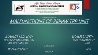 MALFUNCTIONS OF 210MW TPP UNIT | PPTX