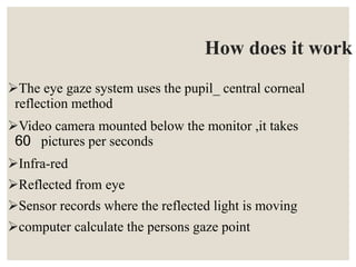 Eye Gaze | PPTX | Eye and Vision Conditions | Diseases and Conditions