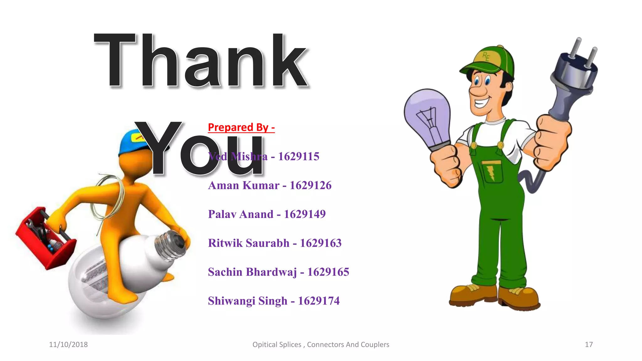 Optical Fibre Splices , Couplers and Connectors | PPTX