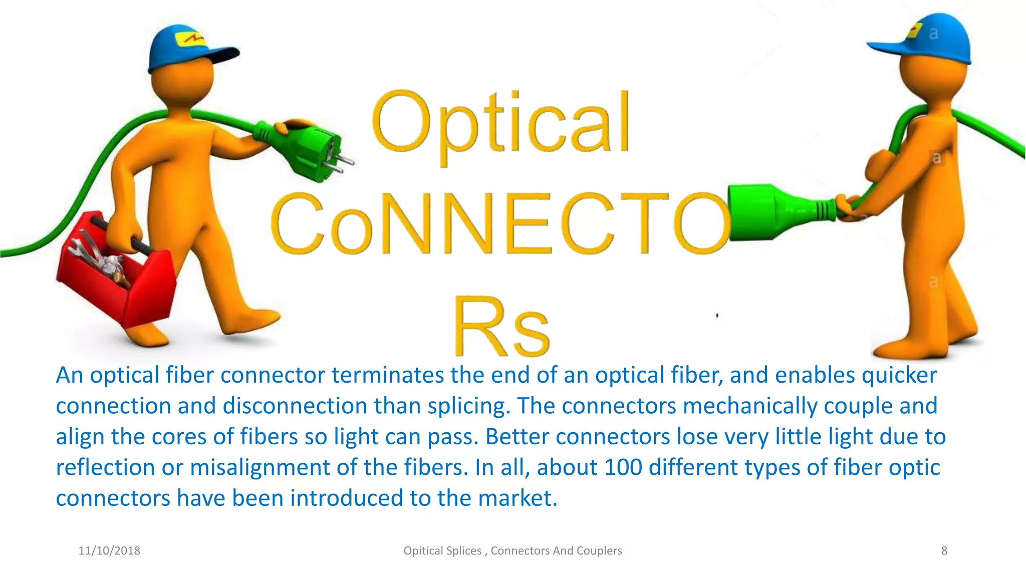 Optical Fibre Splices , Couplers and Connectors | PPTX