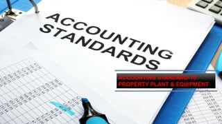 Accounting Standard-10 Property, Plant & Equipment | PPTX