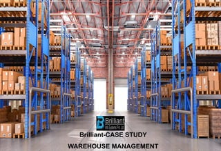 Brilliant Warehouse System Case Study | PPT