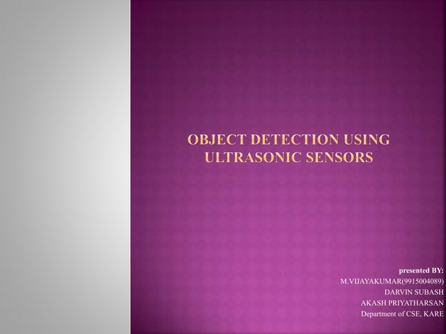 object detection using ultra sonic sensors | PPT object detection using ultra sonic sensors | PPT