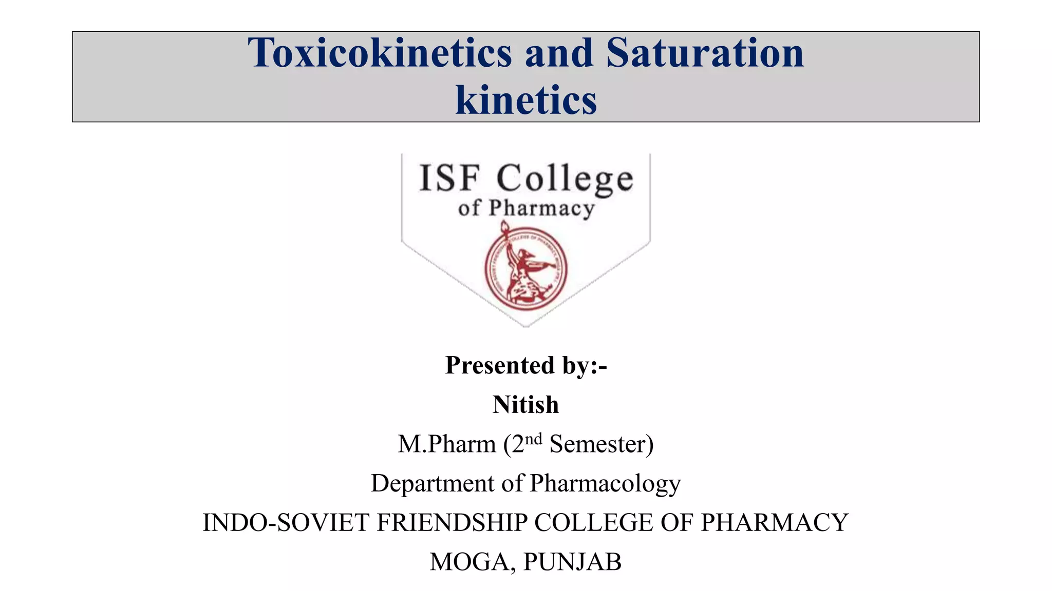 toxicokinetics and saturation kinetics | PPTX