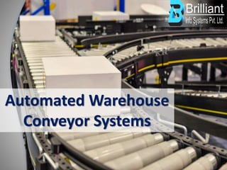 Warehouse Conveyor System | PPTX