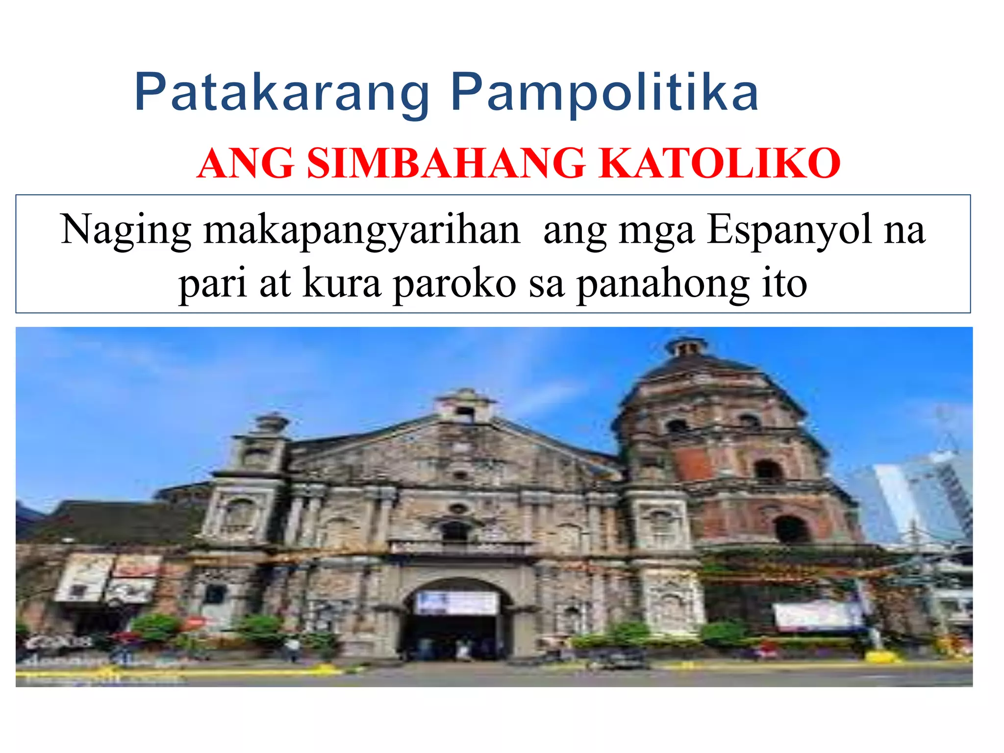 Patakarang Ipinatupad ng mga Espanyol | PPTX