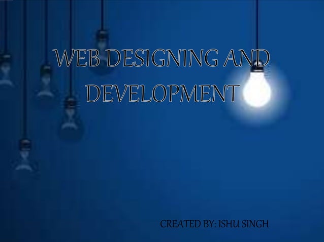 ppt of web designing and development | PPTX | Web Development | Internet