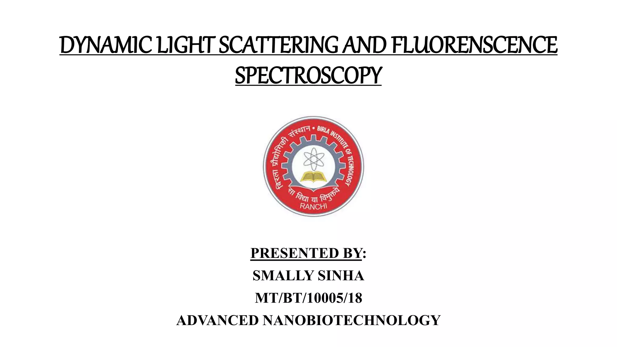 DLS and Fluroscence spectroscopy | PPTX