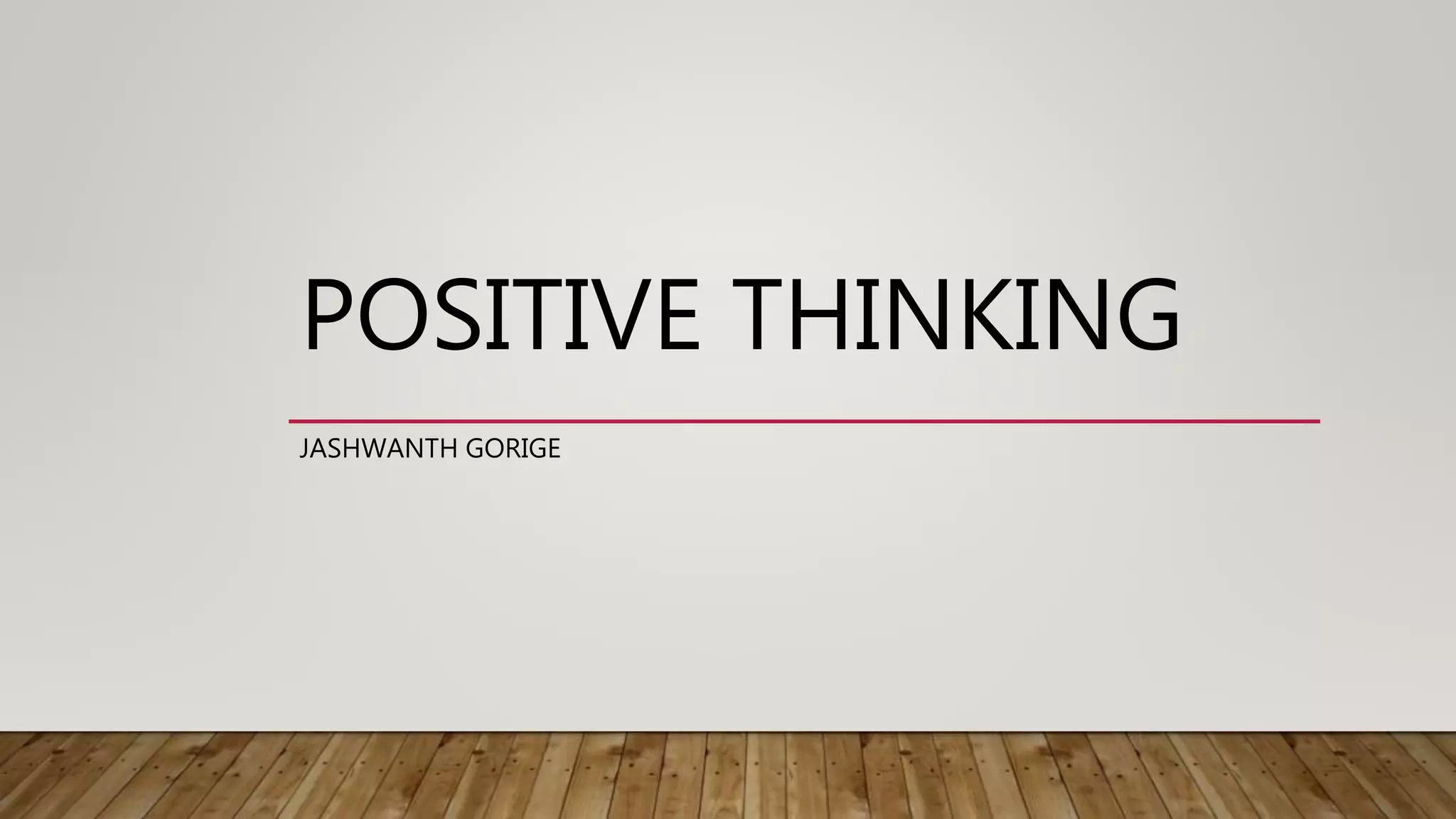 Power of positive Thinking | PPTX
