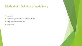 pulmonary drug delivery system | PPTX