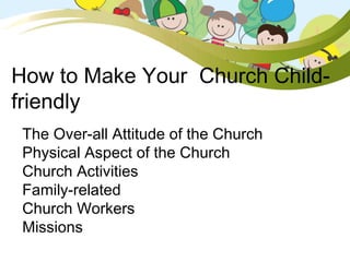 Making Your Church Child-friendly | PPT