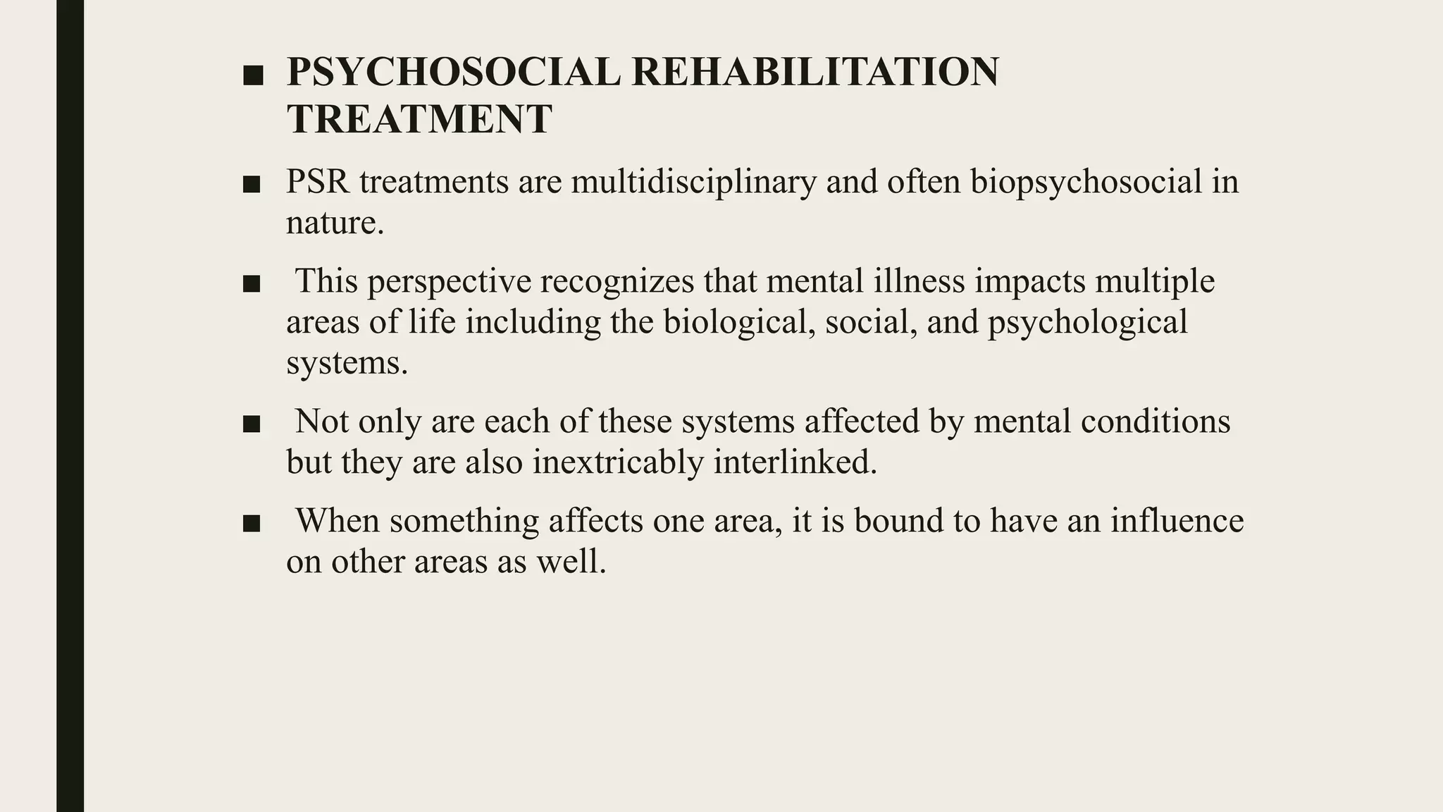 PSYCHOSOCIAL REHABILITATION-PRINCIPLES AND METHODS | PPTX