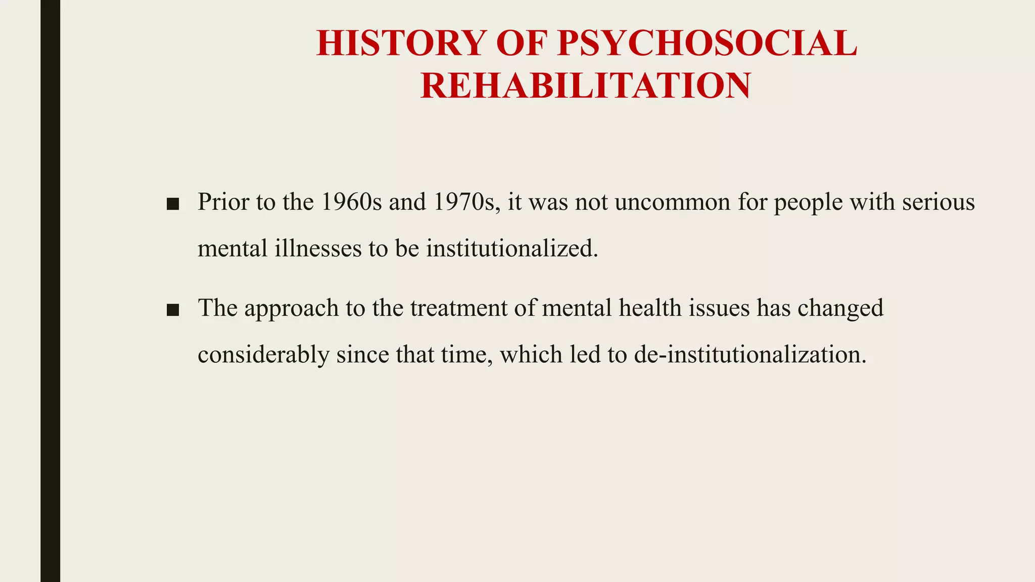 PSYCHOSOCIAL REHABILITATION-PRINCIPLES AND METHODS | PPTX