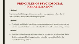 PSYCHOSOCIAL REHABILITATION-PRINCIPLES AND METHODS | PPTX