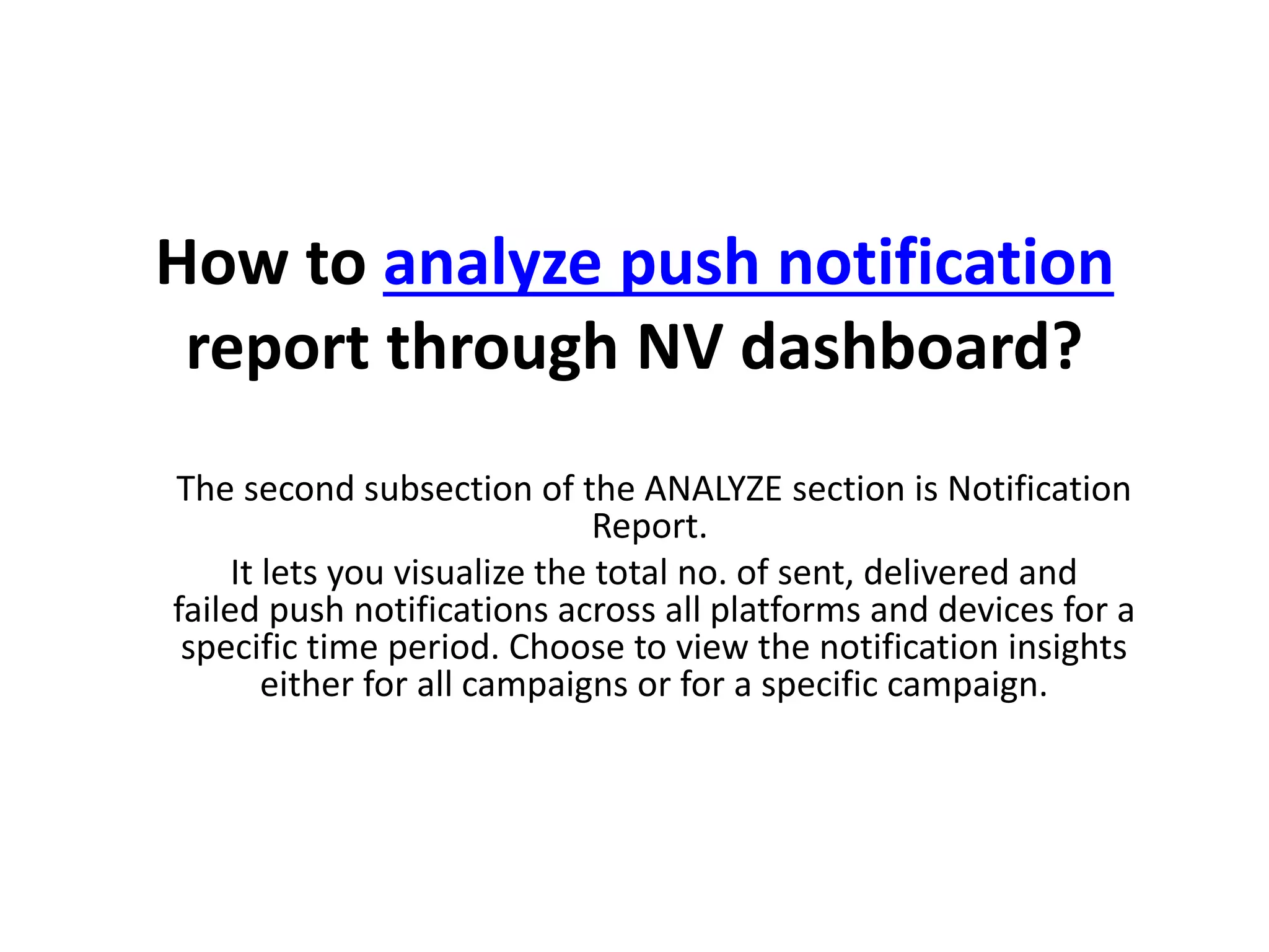 What is the Notification report in Push Notification ? | PPT | Free ...