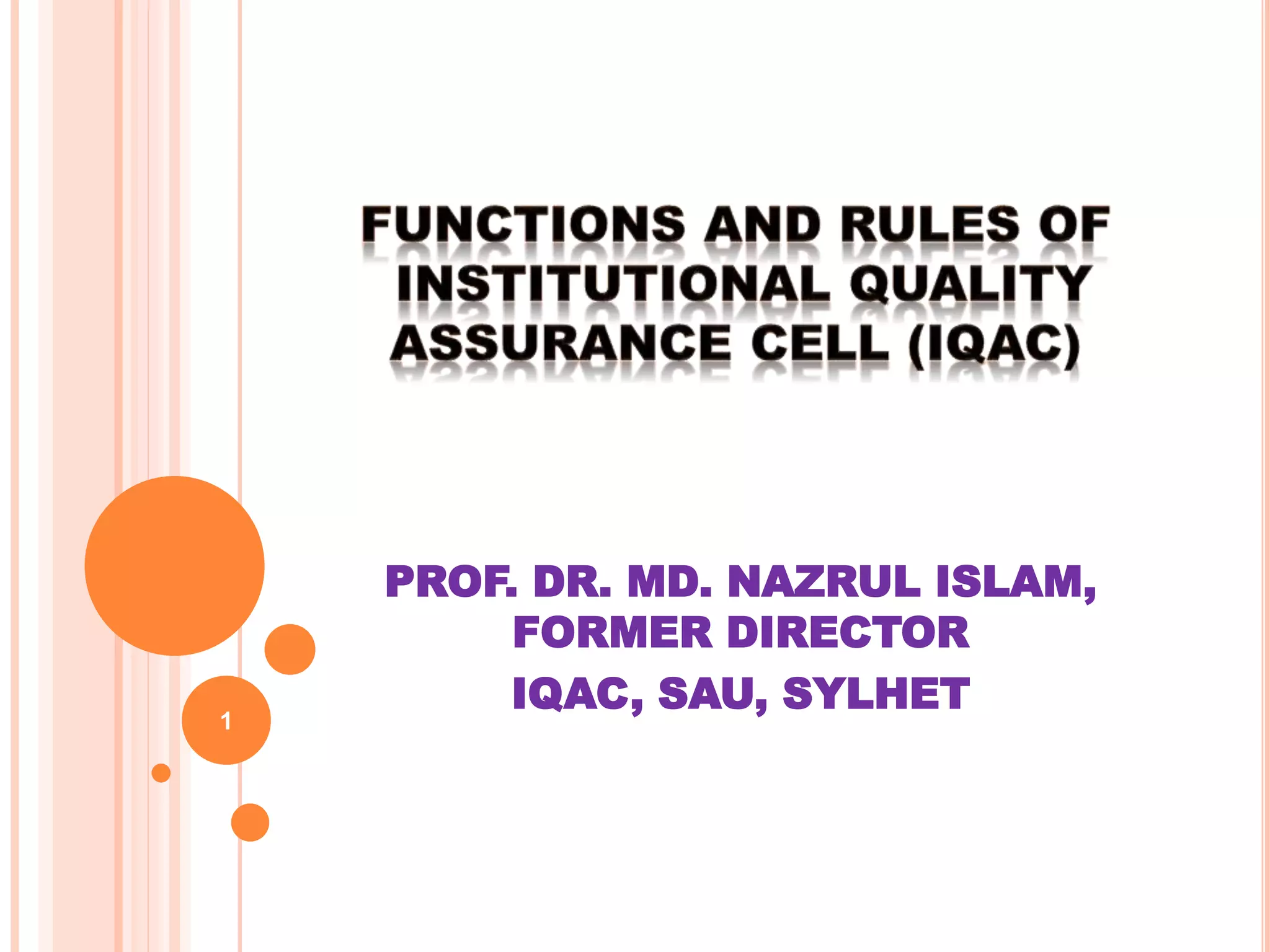 Functions and Rules of Institutional Quality Assurance Cell (IQAC) | PPT