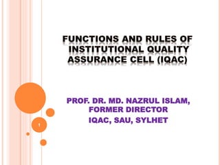 Functions and Rules of Institutional Quality Assurance Cell (IQAC) | PPT