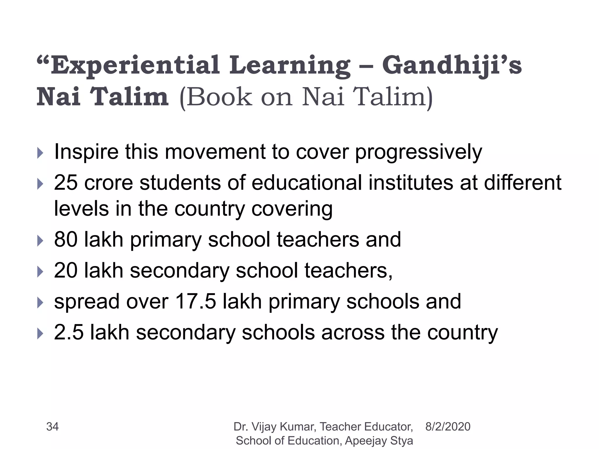 Experiential Learning & Nai Talim by Dr. Vijay Kumar, Teacher Educator ...