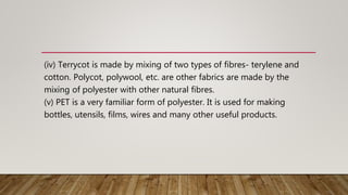 ppt on synthetic fibres and plastics | PPTX