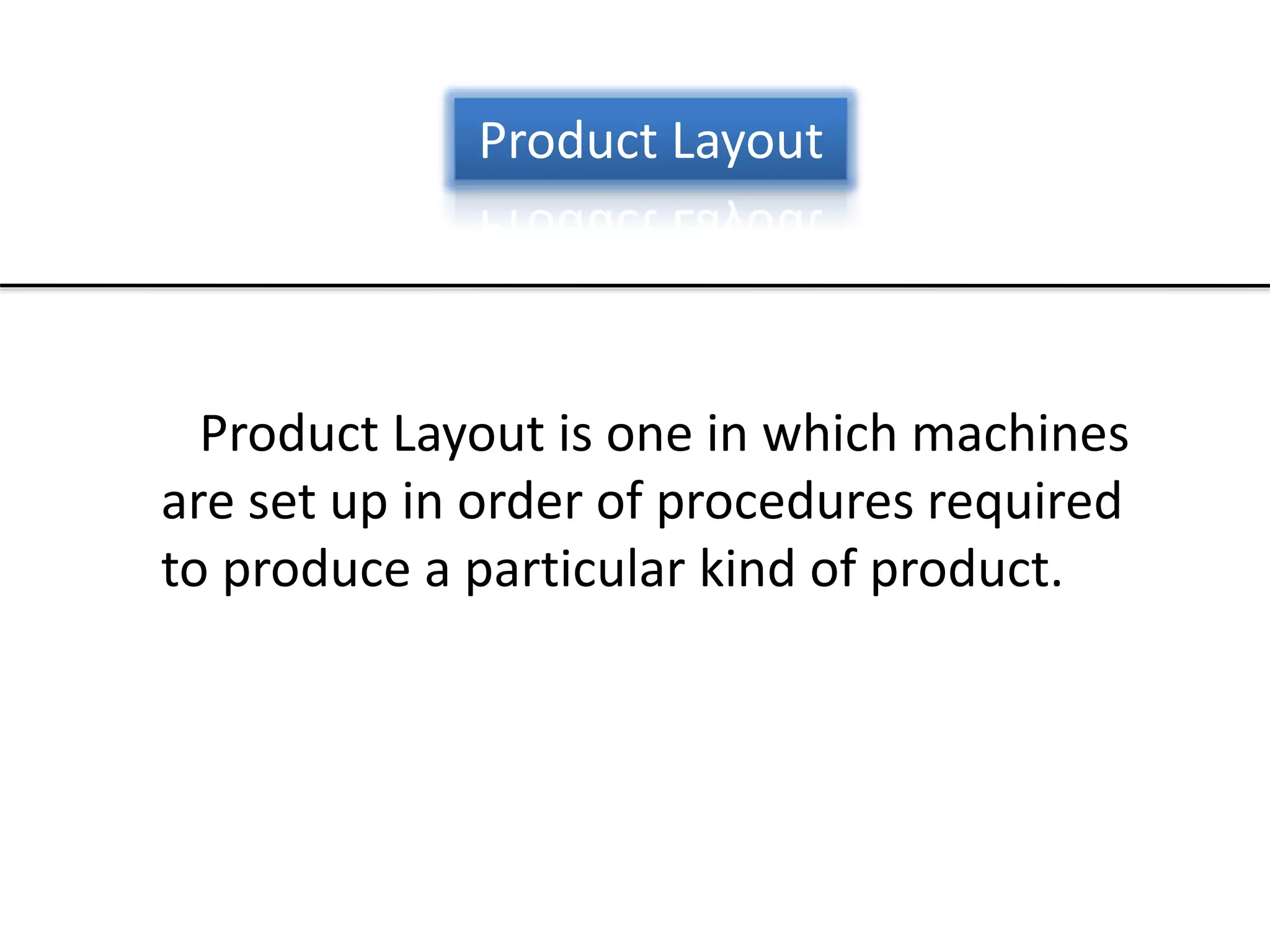 Product Layout & Process Layout | PPTX