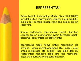 Ppt 10 representasi budaya dan media massa | PPTX