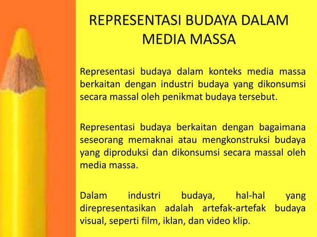 Ppt 10 representasi budaya dan media massa | PPTX