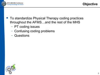 PPT -- 2010 UBO/UBU physical therapy-coding & billing | PPT