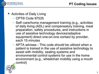 PPT -- 2010 UBO/UBU physical therapy-coding & billing | PPT