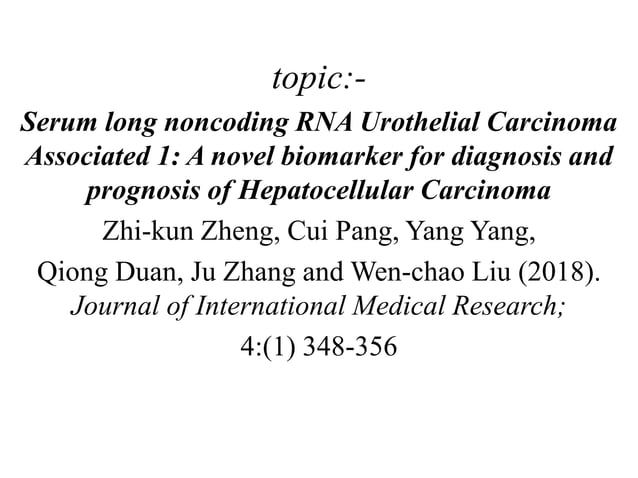 Serum long noncoding RNA Urothelial Carcinoma Associated 1: A novel biomarker for diagnosis and ...