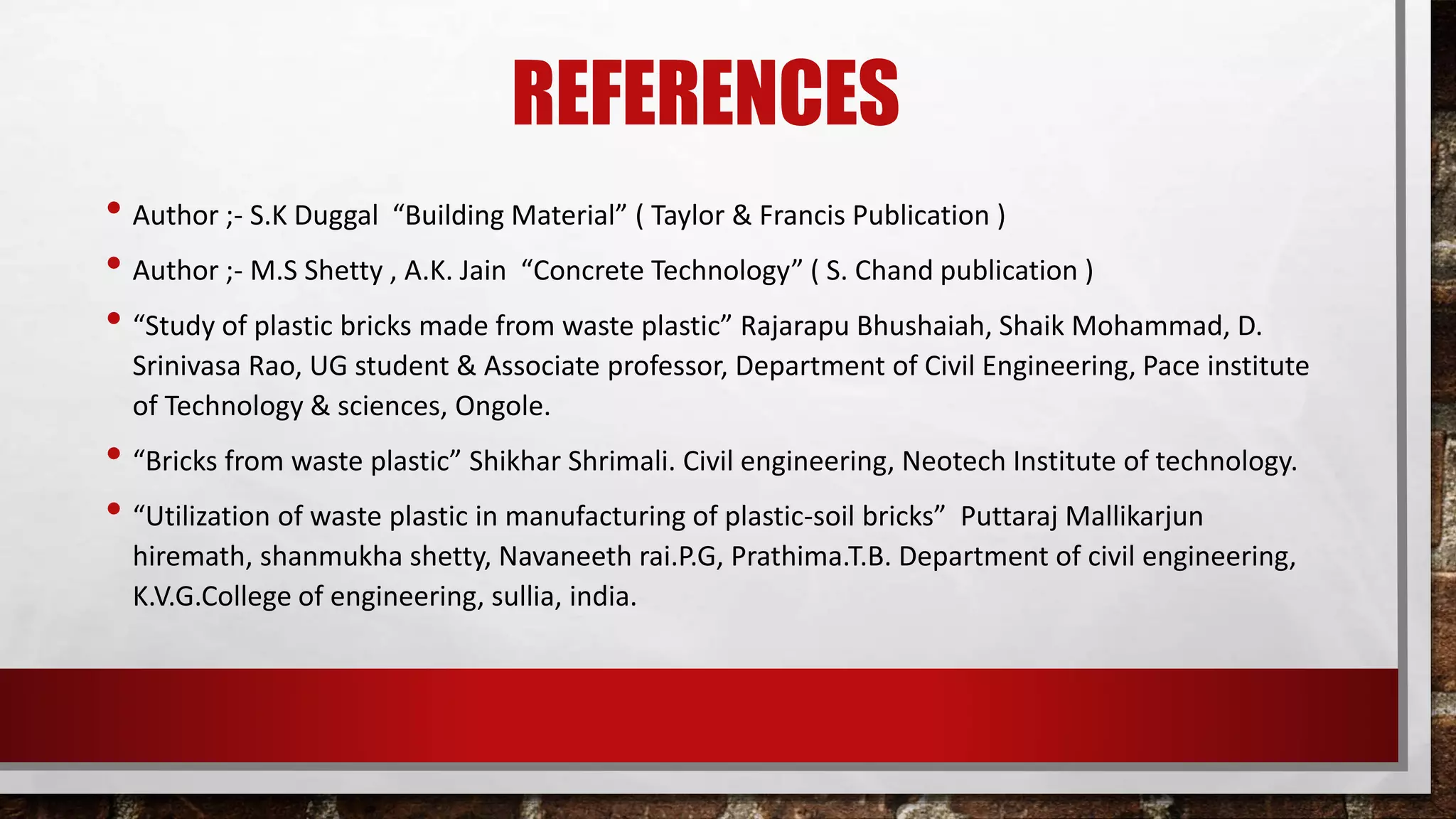 Strengthening of Bricks with Plastic Waste | PPT